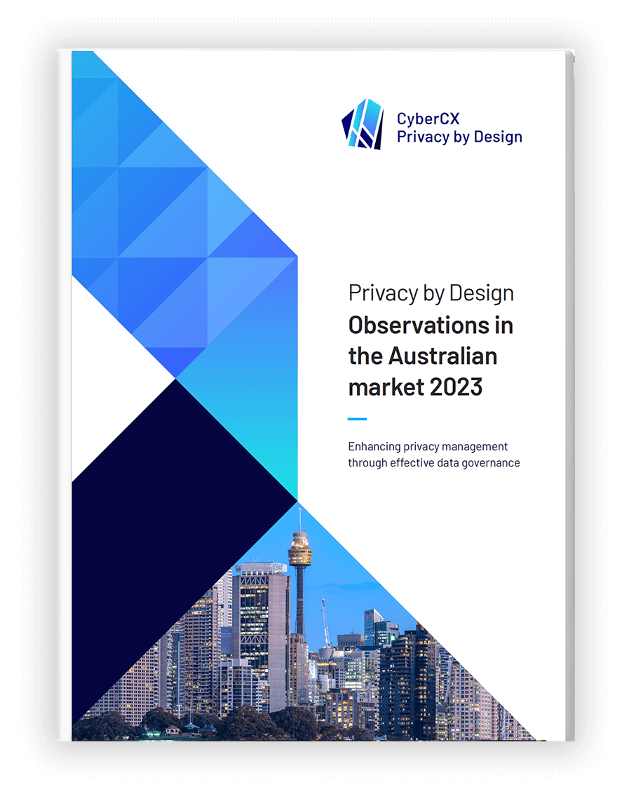 Privacy by Design Report | CyberCX